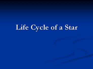 Life Cycle of a Star presentation | free to view