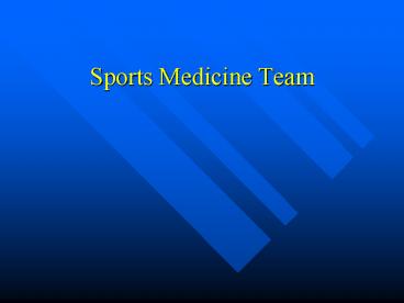 Sports Medicine Team presentation | free to view