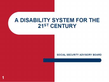 A DISABILITY SYSTEM FOR THE 21ST CENTURY presentation | free to view