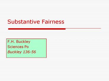 PPT – Substantive Fairness PowerPoint presentation | free to view - id ...