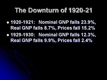 PPT – The Downturn of 192021 PowerPoint presentation | free to view ...