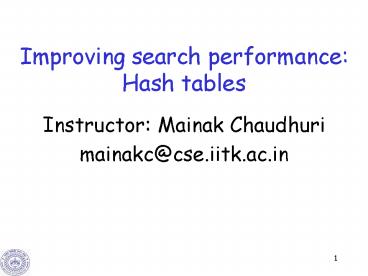 PPT – Improving search performance: Hash tables PowerPoint presentation ...