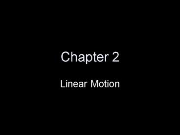 Linear Motion presentation | free to view