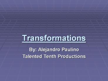 PPT – Transformations PowerPoint presentation | free to download - id ...