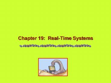 PPT – Chapter 19: RealTime Systems PowerPoint presentation | free to ...