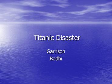 Titanic Disaster presentation | free to view