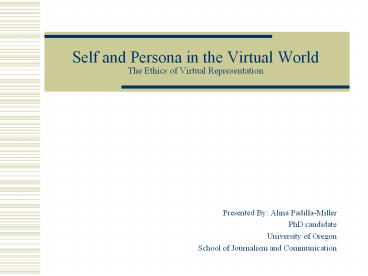 PPT – Self and Persona in the Virtual World The Ethics of Virtual ...