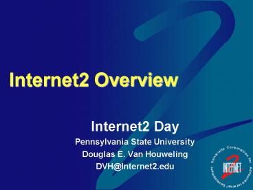 PPT – Internet2 Overview PowerPoint presentation | free to view - id ...
