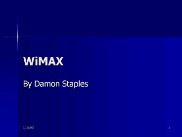 PPT – WiMAX PowerPoint presentation | free to view - id: 19bde-MDY0N