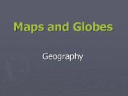 PPT – Maps and Globes PowerPoint presentation | free to download - id ...