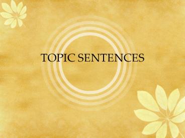 PPT – TOPIC SENTENCES PowerPoint presentation | free to view - id ...
