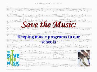 PPT – Save the Music: PowerPoint presentation | free to view - id ...