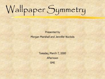 PPT – Wallpaper Symmetry PowerPoint presentation | free to view - id ...