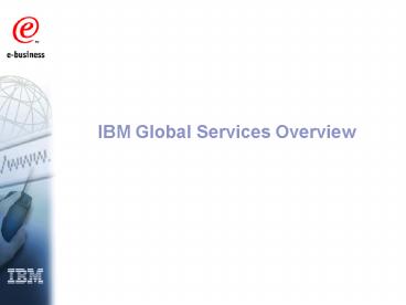 IBM Global Services Overview presentation | free to view