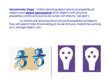PPT – Sensorimotor Stage child is learning about physical properties of ...