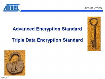 PPT – Advanced Encryption Standard - Triple Data Encryption Standard ...