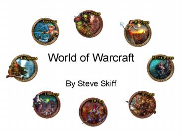 World of Warcraft presentation | free to view