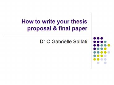 How to write your thesis proposal presentation | free to view