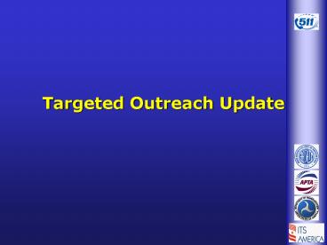 PPT – Targeted Outreach Update PowerPoint presentation | free to view ...