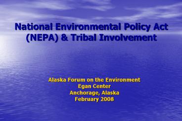 National Environmental Policy Act NEPA presentation | free to view