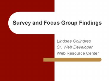 Survey and Focus Group Findings presentation | free to view