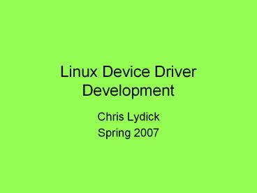 Linux Device Driver Development presentation | free to view