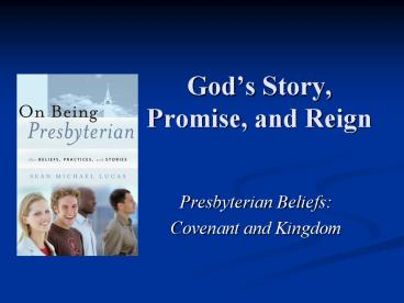 Gods Story, Promise, and Reign presentation | free to view