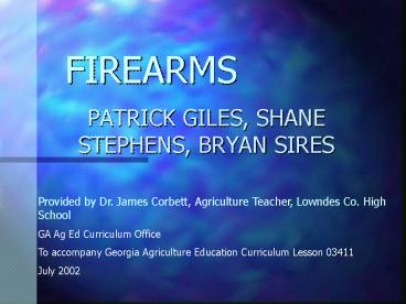 PPT – FIREARMS PowerPoint presentation | free to view - id: 1bff2-MDBlY