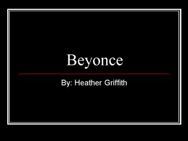 Beyonce presentation | free to view