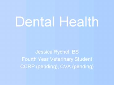 PPT – Dental Health PowerPoint presentation | free to view - id: 1bea6 ...