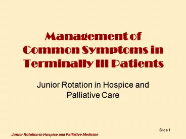 Management of Common Symptoms in Terminally Ill Patients presentation ...