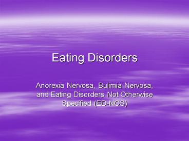PPT – Eating Disorders PowerPoint presentation | free to download - id ...