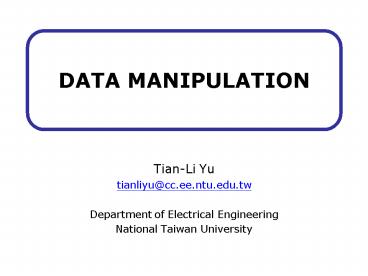 DATA MANIPULATION presentation | free to view