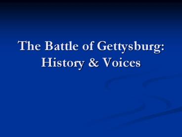 The Battle of Gettysburg: History presentation | free to view