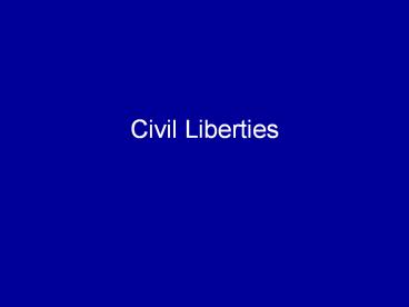 PPT – Civil Liberties PowerPoint presentation | free to download - id ...