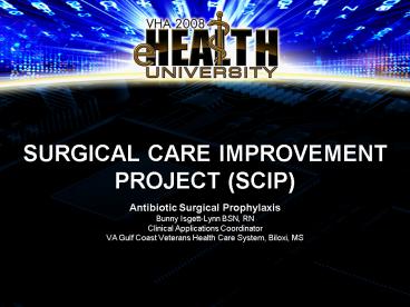 SURGICAL CARE IMPROVEMENT PROJECT SCIP presentation | free to view