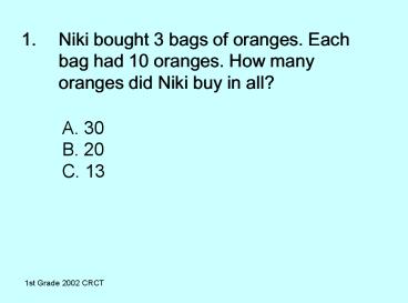 PPT – Niki bought 3 bags of oranges. Each bag had 10 oranges. How many ...