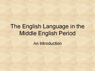 The English Language in the Middle English Period presentation | free ...