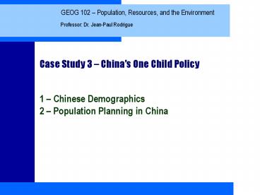 Case Study 3 Chinas One Child Policy presentation | free to view