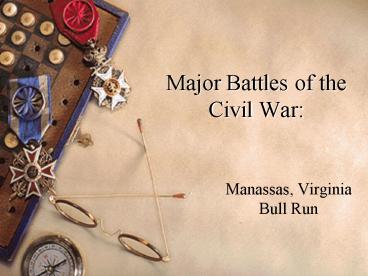 Major Battles of the Civil War: presentation | free to view
