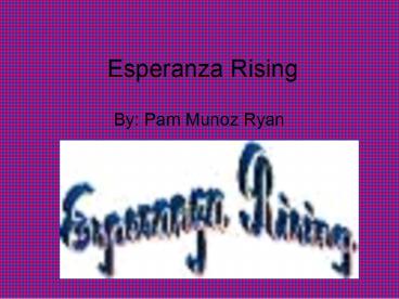 Esperanza Rising presentation | free to view
