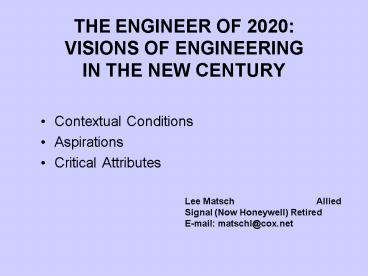 THE ENGINEER OF 2020: VISIONS OF ENGINEERING IN THE NEW CENTURY ...