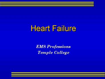 PPT – Heart Failure PowerPoint presentation | free to view - id: 1efee ...