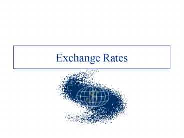 Exchange Rates presentation | free to view
