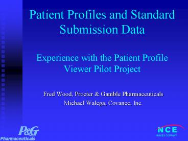 Patient Profiles and Standard Submission Data Experience with the ...