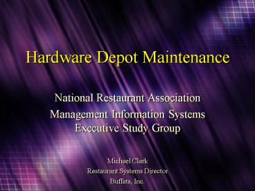 Hardware Depot Maintenance presentation | free to view