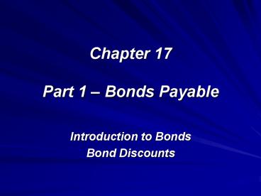 PPT – Chapter 17 Part 1 Bonds Payable PowerPoint presentation | free to ...