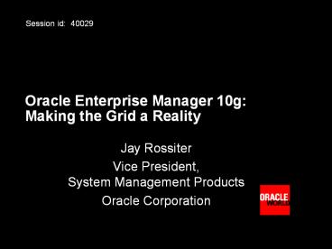 PPT – Oracle Enterprise Manager 10g: Making the Grid a Reality ...
