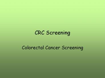 CRC Screening presentation | free to view
