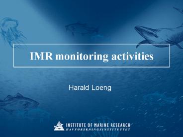 PPT – IMR monitoring activities PowerPoint presentation | free to view ...